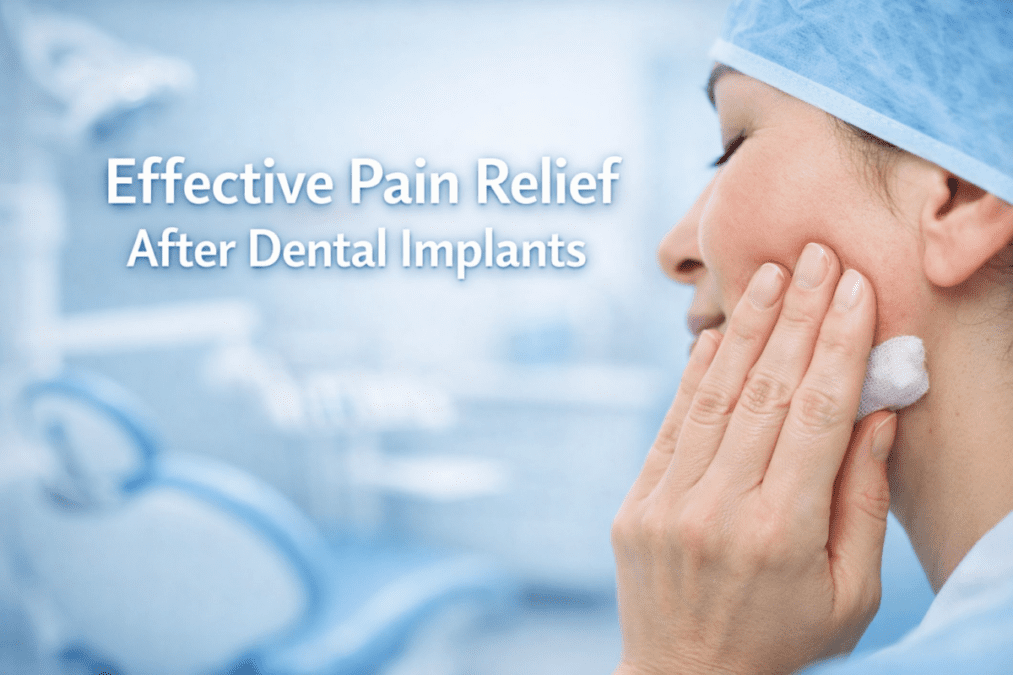 Dental Implant Pain Relief Guide: Manage Discomfort in 2026